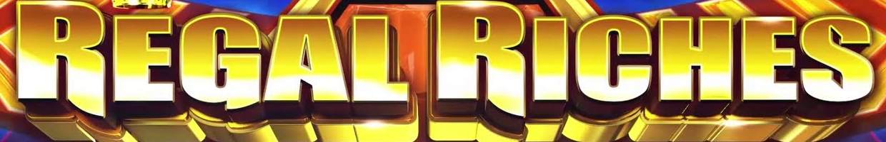 Review: Regal Riches (IGT) - Borgata Online