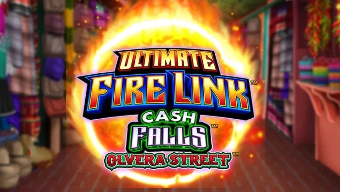 Play Ultimate Fire Link Cash Falls Olvera Street at Borgata Online